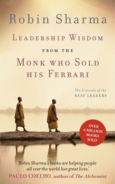 Leadership Wisdom From The Monk Who Sold His Ferrari