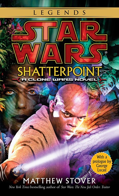 Shatterpoint: Star Wars Legends: A Clone Wars Novel