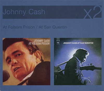 At Folsom Prison / At San Quentin 2CD