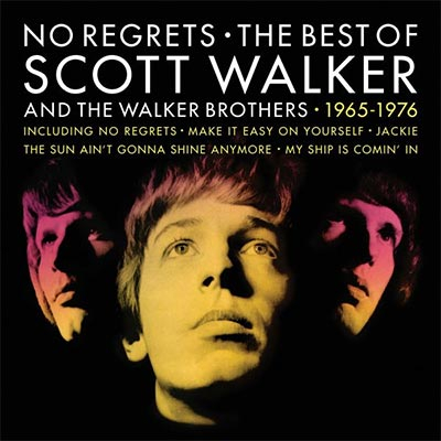 No Regrets: The Best Of Scott Walker And The Walker Brothers - 1965 - 1976 (Vinyl) 2LP