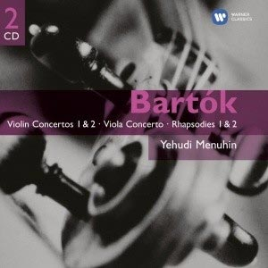 Bartok: Violin Concertos 1 & 2 - Viola Concerto - Rhapsodies 1 & 2