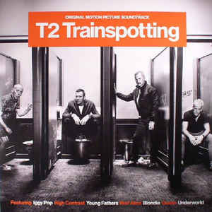 T2 Trainspotting (Original Motion Picture Soundtrack) (Vinyl)