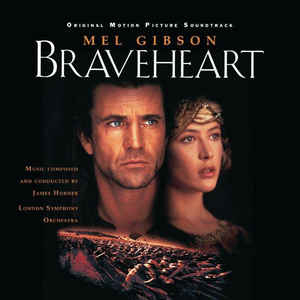 Braveheart (Original Motion Picture Soundtrack)