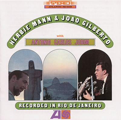 Herbie Mann & Joao Gilberto With Antonio Carlos Jobim