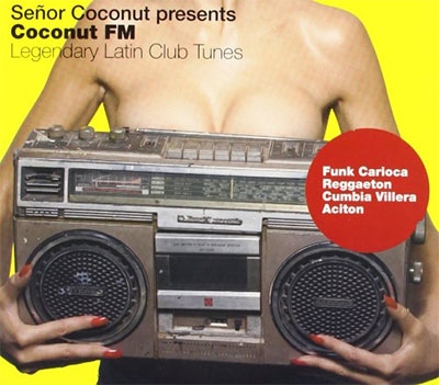 Senor Coconut Presents Coconut Fm