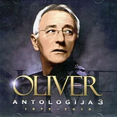 Oliver Dragojević - Antologija 3 (1975-2010)