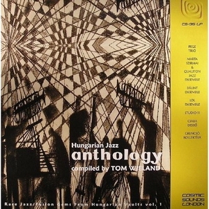 Anthology - Rare Jazz Gems From Hungary Vol. 1