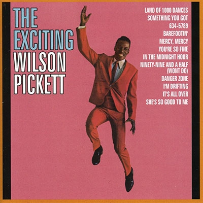 The Exciting Wilson Pickett