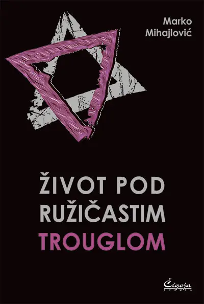 Život pod ružičastim trouglom