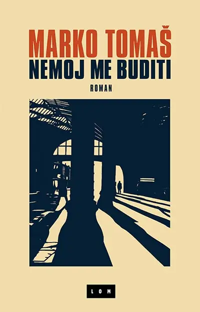 Nemoj me buditi: roman