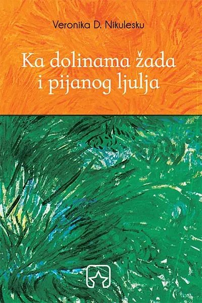 Ka dolinama žada i pijanog ljulja