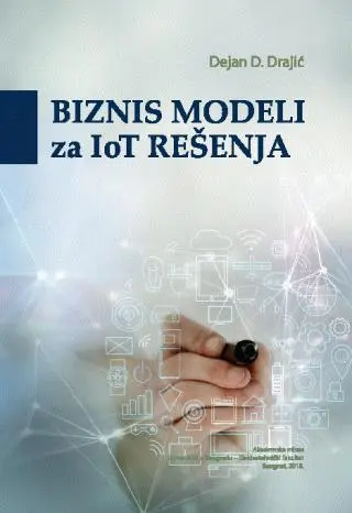 Biznis modeli za IoT rešenja - Dejan D. Drajić