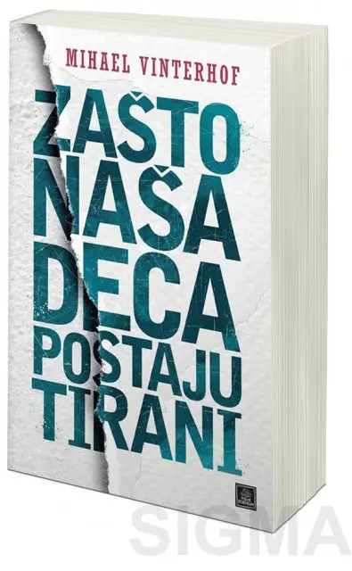 Zašto naša deca postaju tirani - Mihael Vinterhof