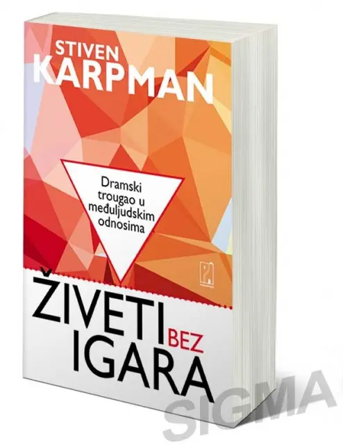 Živeti bez igara - Stiven Karpman