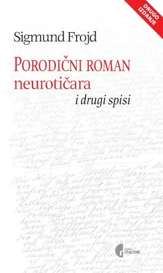 Porodični roman neurotičara i drugi spisi