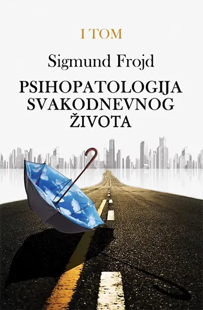 Psihopatologija svakodnevnog života, I tom