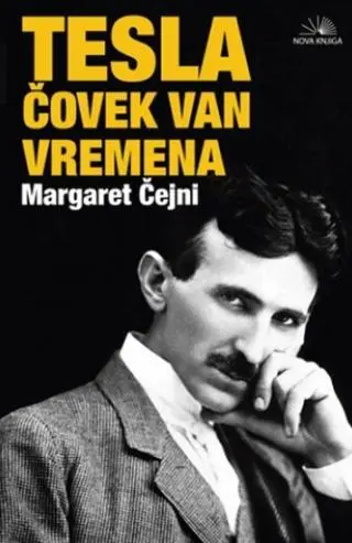 Tesla, čovek van vremena - Margaret Čejni