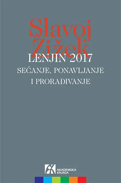 Lenjin 2017: sećanje, ponavljanje i prorađivanje