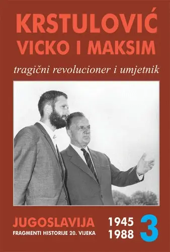 Krstulović Vicko i Maksim - treća knjiga 1945-1988