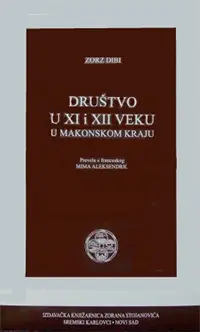 Društvo u XI i XII veku u makonskom kraju - Žorž Dibi