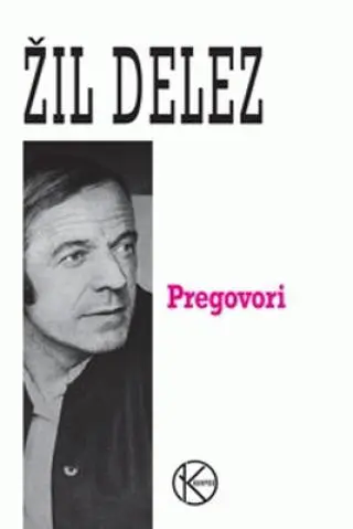 Pregovori: 1972-1990 - Žil Delez