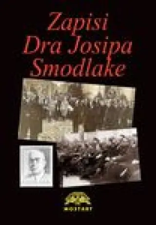 Zapisi Dra Josipa Smodlake - Josip Smodlaka