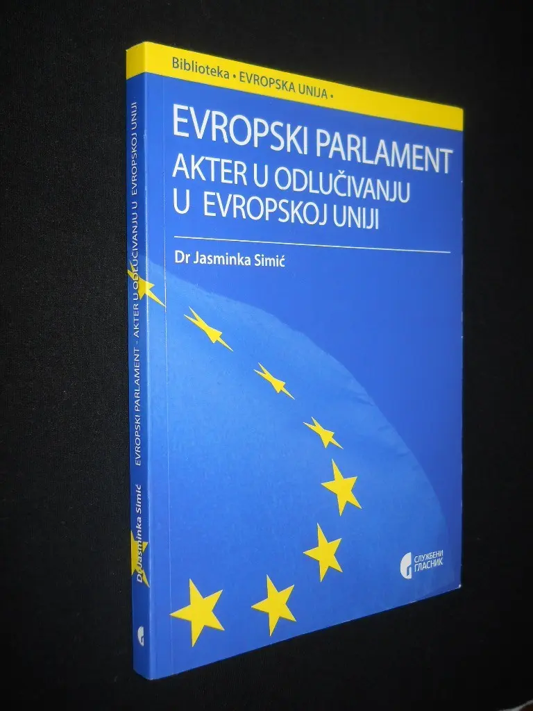 Evropski parlament - akter u odlučivanju u Evropskoj uniji - Jasminka Simić