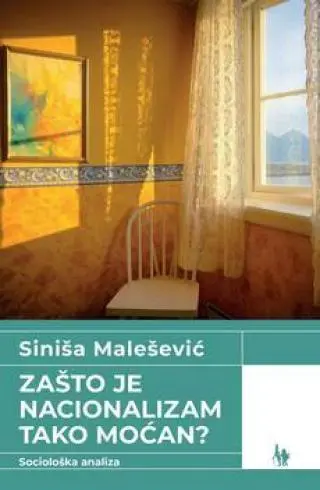 Zašto je nacionalizam tako moćan? - Sociološka analiza