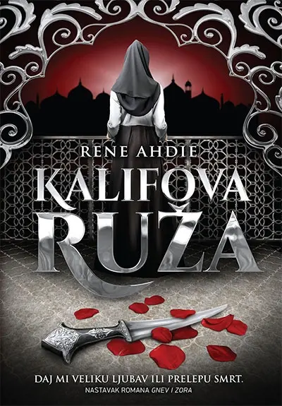 Kalifova ruža - Rene Ahdle