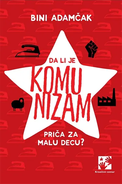 Da li je komunizam priča za malu decu?