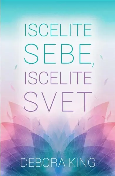 Iscelite sebe, iscelite svet