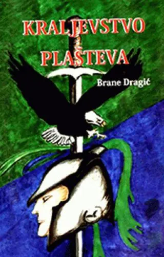 Kraljevstvo Plašteva - Brane Dragić