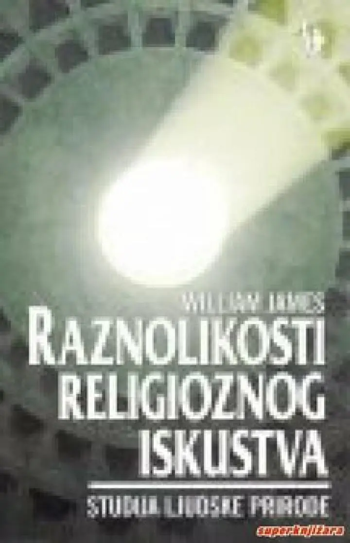 Raznolikosti religioznog iskustva - Studija ljudske prirode