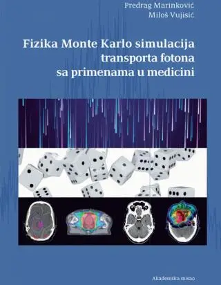 Fizika Monte Karlo simulacija transporta fotona sa primenama u medicini