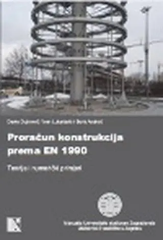 Proračun konstrukcija prema evrokodu EN 1990 - Teorija i numerički primeri