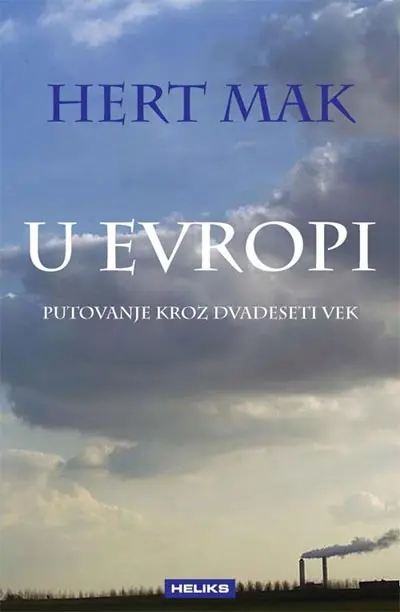 U Evropi: putovanje kroz dvadeseti vek