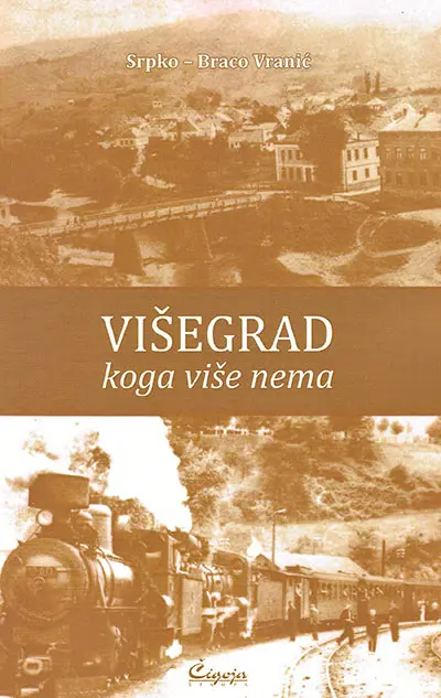 Višegrad koga više nema