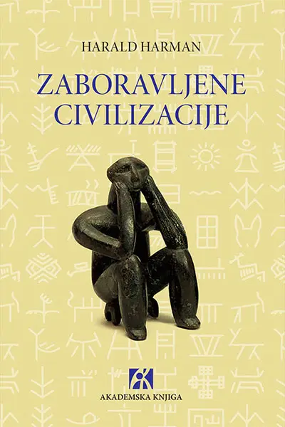 Zaboravljene civilizacije: napuštene staze čovečanstva