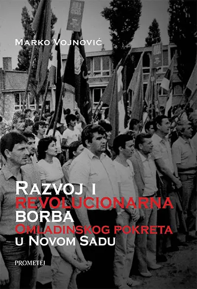 Razvoj i revolucionarna borba omladinskog pokreta u Novom Sadu