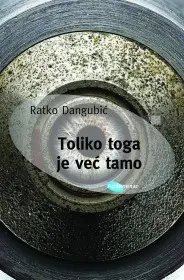 Toliko toga je već tamo