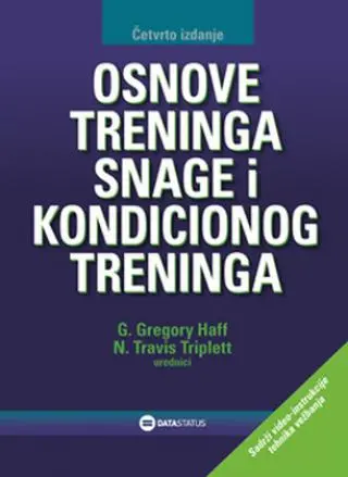 Osnove treninga snage i kondicionog treninga - N. Travis Triplett, G. Gregory Haff