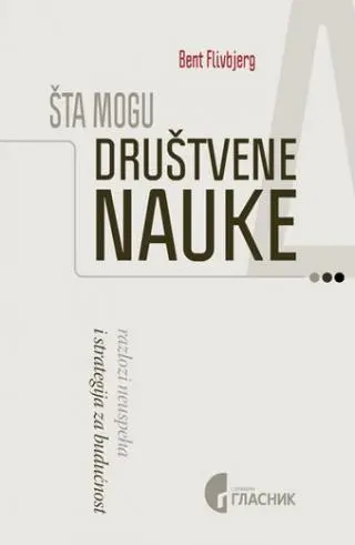 Šta mogu društvene nauke - Bent Flivbjerg