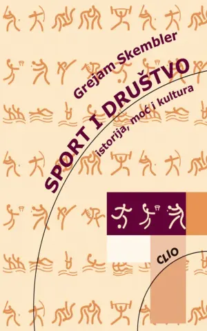 Sport i društvo - istorija, moć i kultura - Grejam Skembler