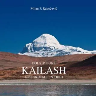 Holy Mount Kailash - Milan P. Rakočević