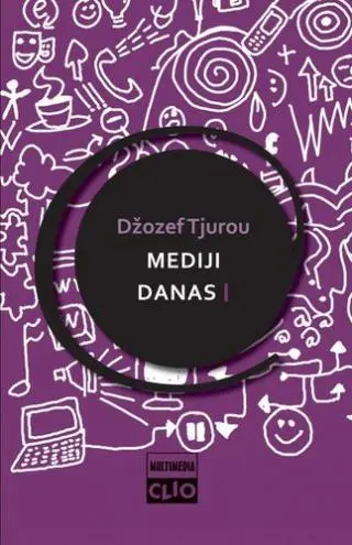 Mediji danas I - Džozef Tjurou