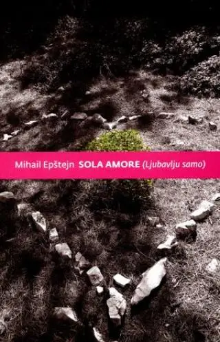 Sola Amore; Ljubavlju samo - Mihail Epštejn