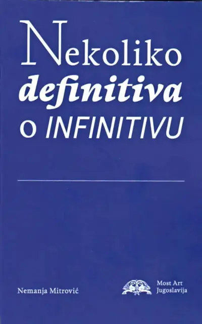 Nekoliko definitiva o infinitivu