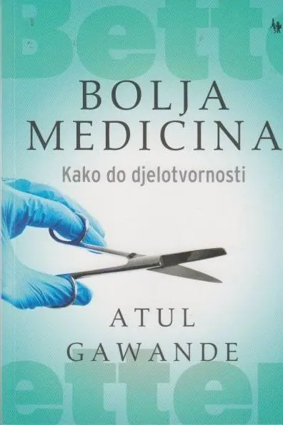 Bolja medicina - Kako do djelotvornosti