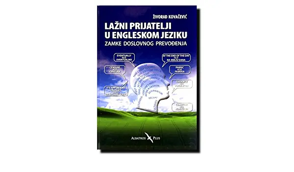 Lažni prijatelji u engleskom jeziku - Živorad Kovačević