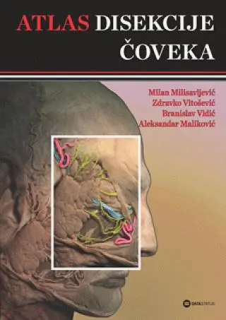 Atlas disekcije čoveka - Zdravko Vitošević, Milan Milisavljević, Branislav Vidić, Aleksandar Maliković